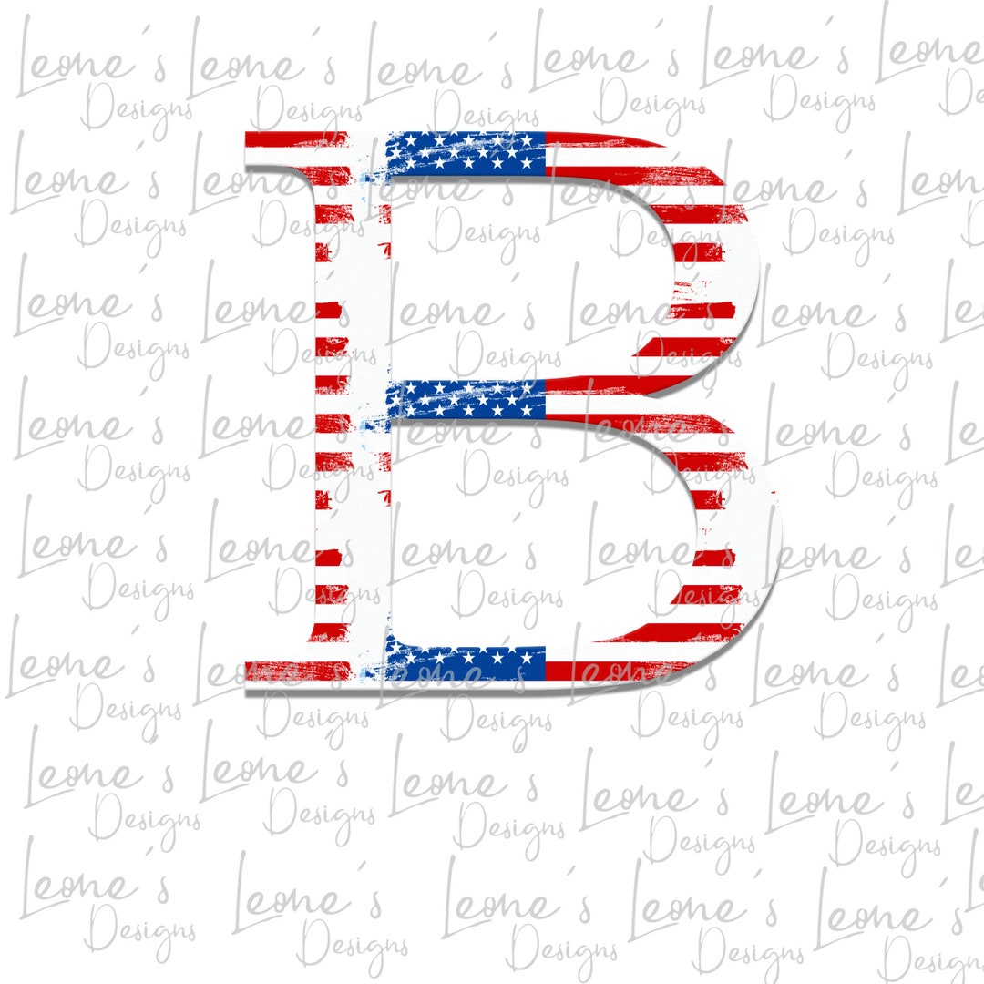 USA Patriotic Letter B Digital PNG Designs, USA Flag, Digital Download ...