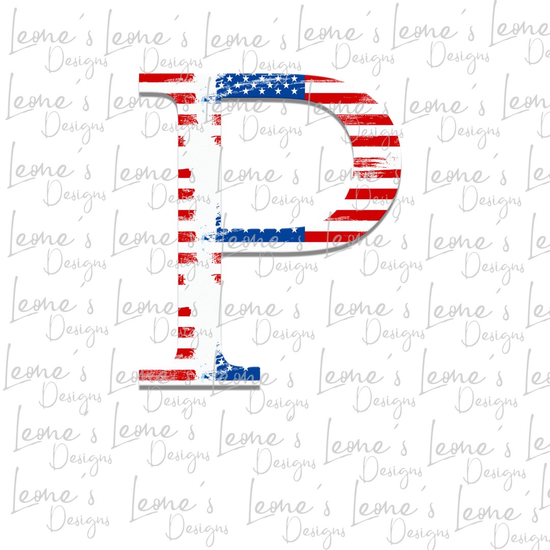 USA Flag Letter P: Patriotic PNG Design (digital Download) - Etsy
