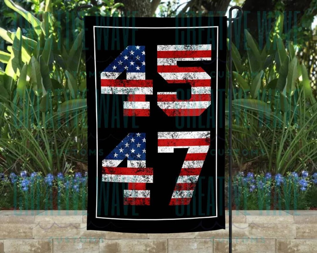 Trump 45 & 47 USA Trump 2024 Garden Flag 12x18 - Etsy