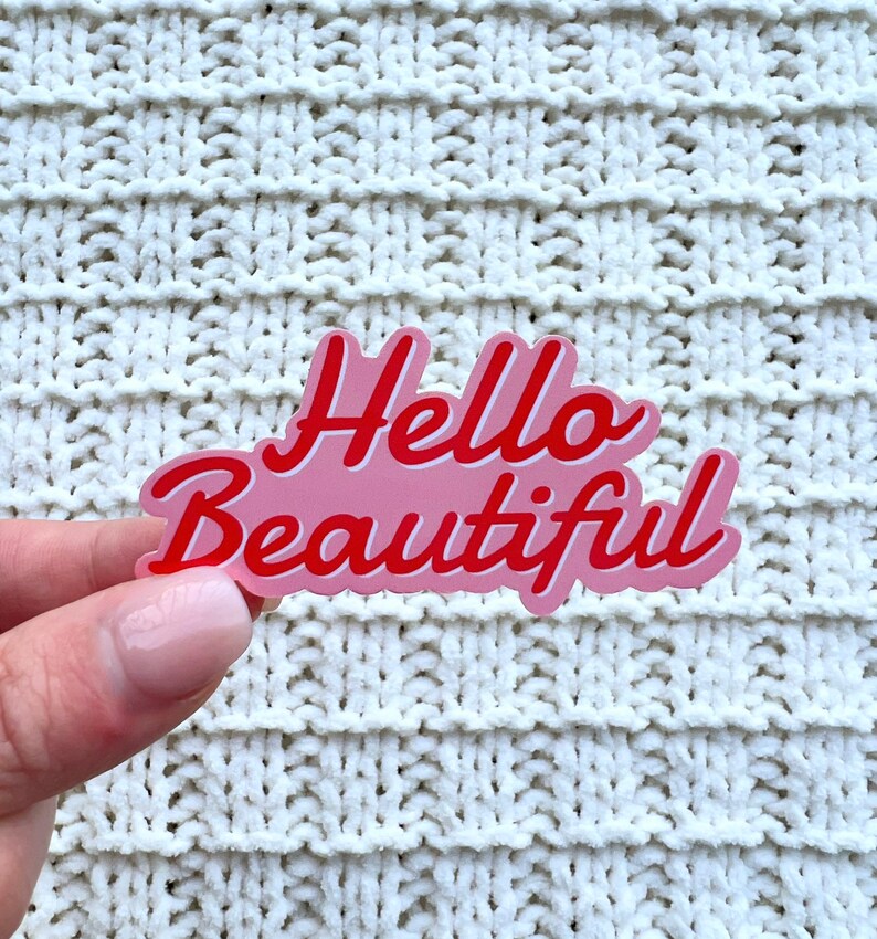 Hello Beautiful Sticker Quote Sticker Positivity - Etsy