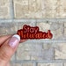 Positivity Pack Stickers Positive Stickers Be Kind - Etsy