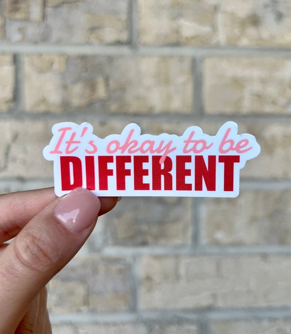 It's Okay to Be Different Sticker Positivity Quote | Etsy