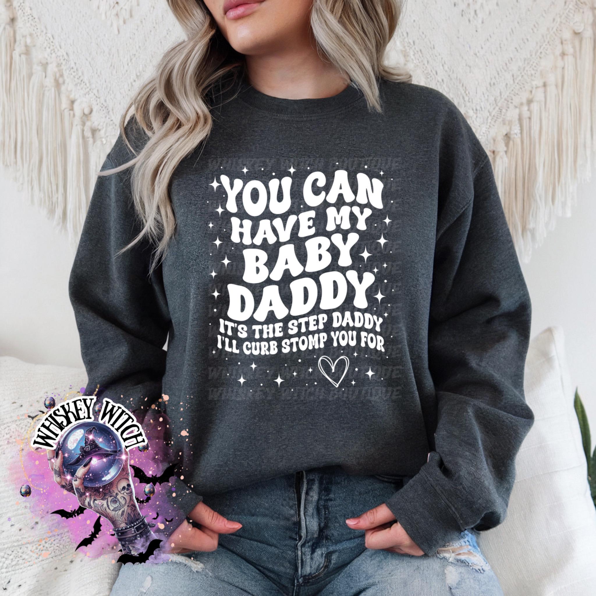 Funny Sarcastic Wavy Text Baby Daddy, Step Daddy Shirt, Mom Humor - Etsy
