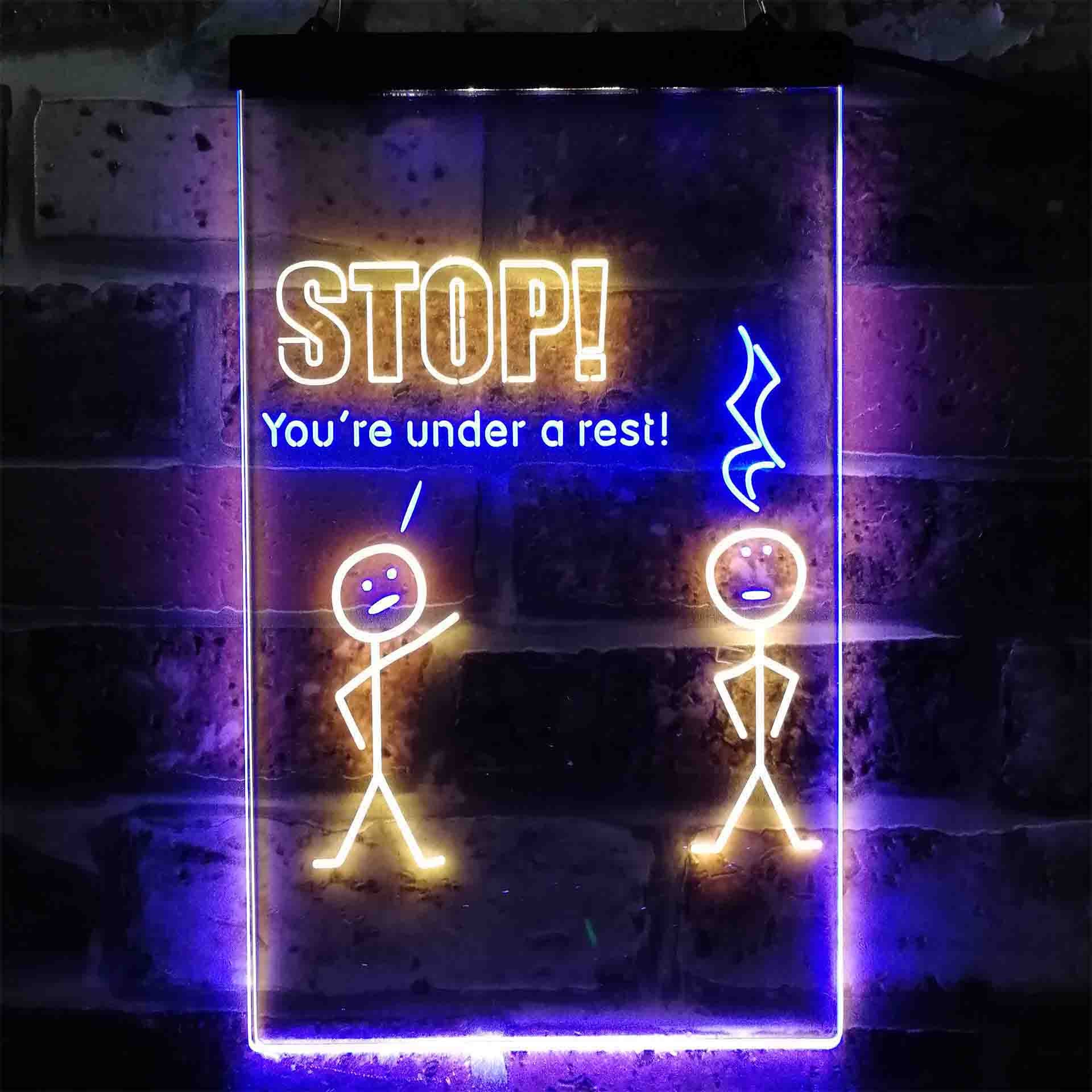 Stop You Are Under A Rest Funny Room Display Dual Color LED | Etsy