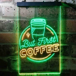 But First Coffee Shop Bedroom Room Dual Color LED Neon Sign St6-i3709 ...