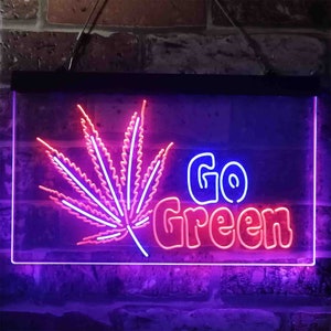 Go Green Marijuana Hemp Leaf High Life Dual Color LED Neon Sign St6 ...