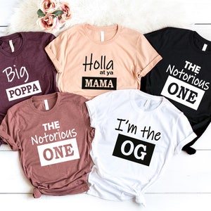 Custom OG Family T-shirts, Mothers Day Gift, Holla at Mama, Big Poppa ...