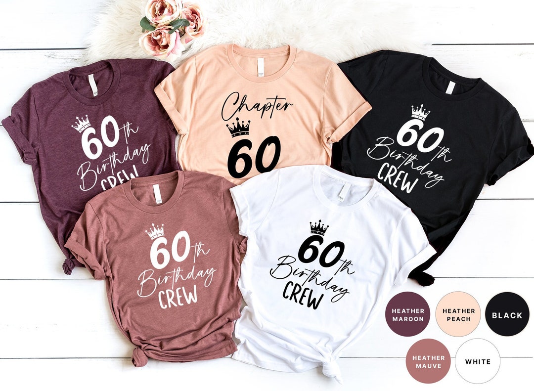 Matching 60th Birthday Party Gift Tshirts, Chapter 60 T Shirt, 60th ...