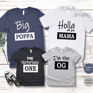 Custom OG Family T-shirts, Mothers Day Gift, Holla at Mama, Big Poppa ...