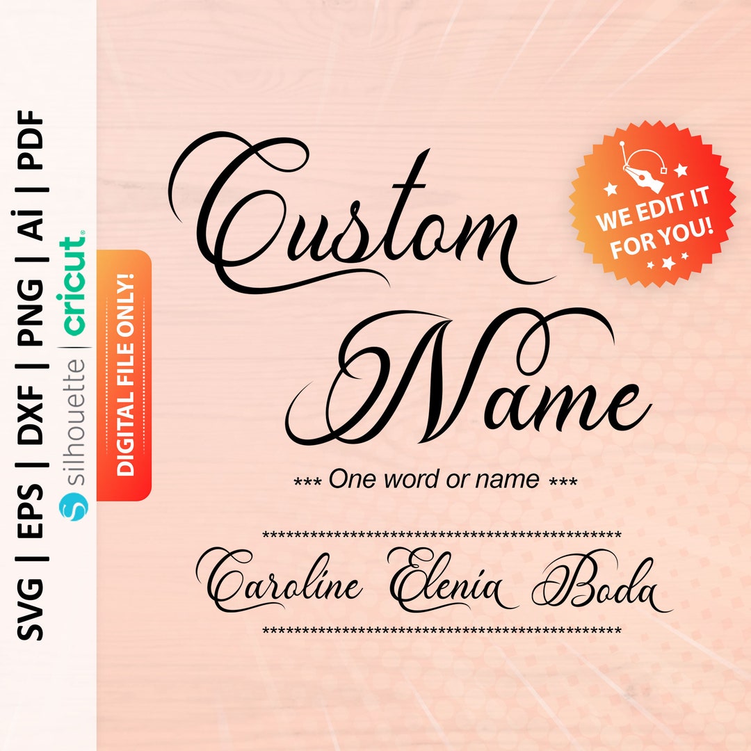 Custom Name Calligraphy Svg, Custom Name Svg, Handlettered Custom Name ...