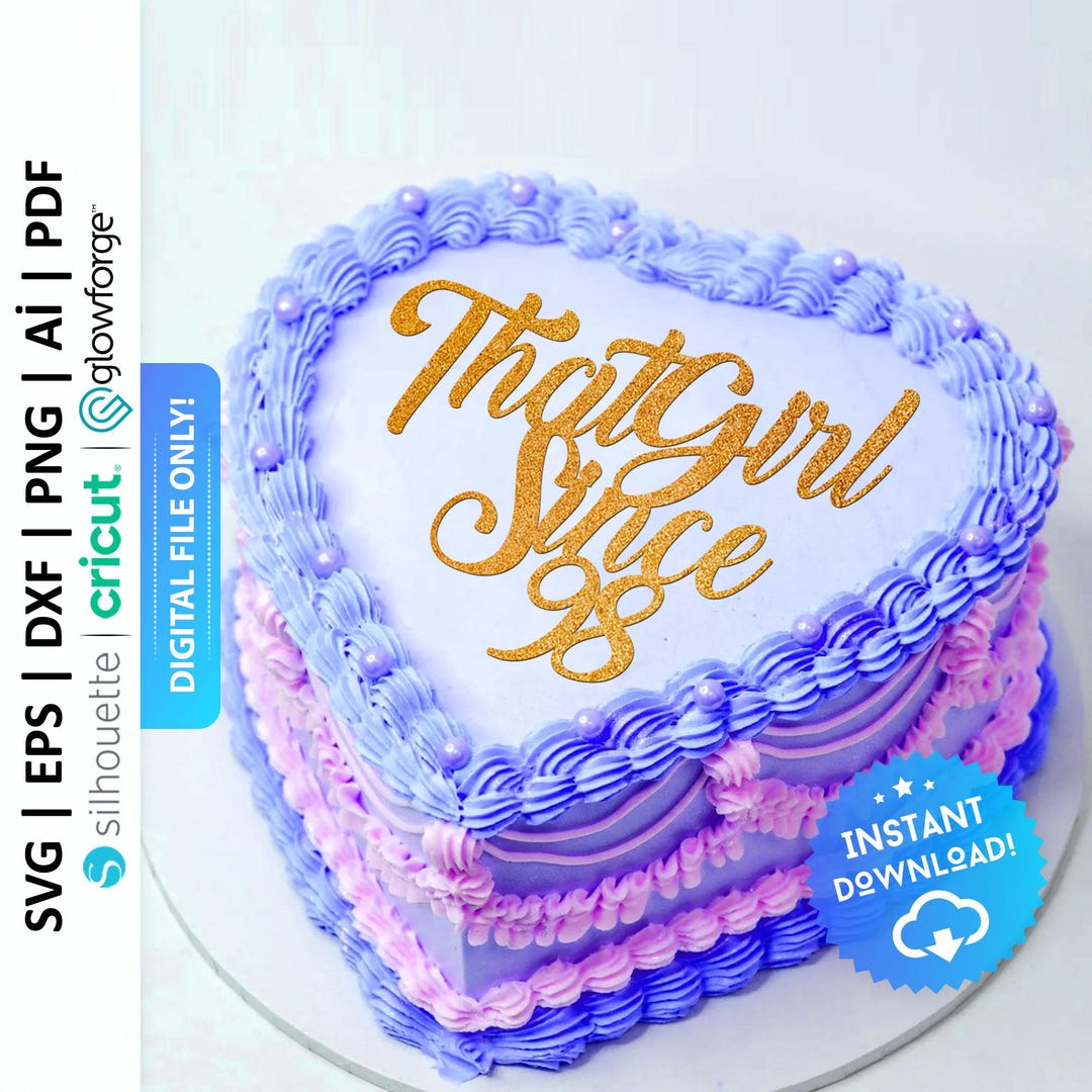 That Girl Since 98 Cake Topper Svg, That Girl Since Birthday Cake Charm ...