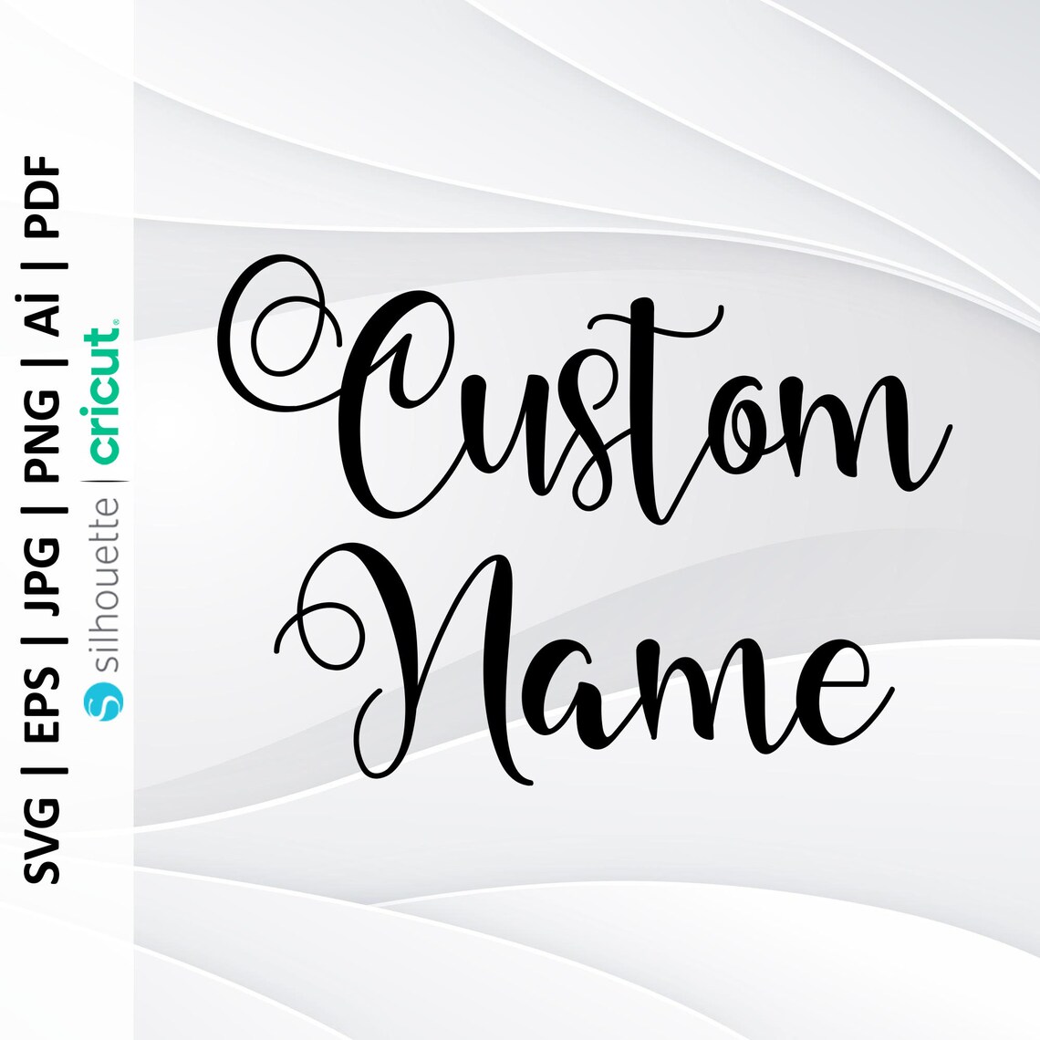 Custom Name Cut File Custom Name Svg Custom Name | Etsy