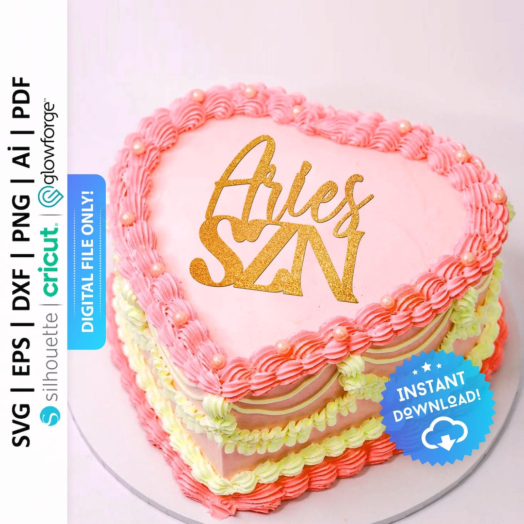 Aries SZN Cake Topper Svg, Vintage Heart Cake Charm, Zodiac Cake Topper ...