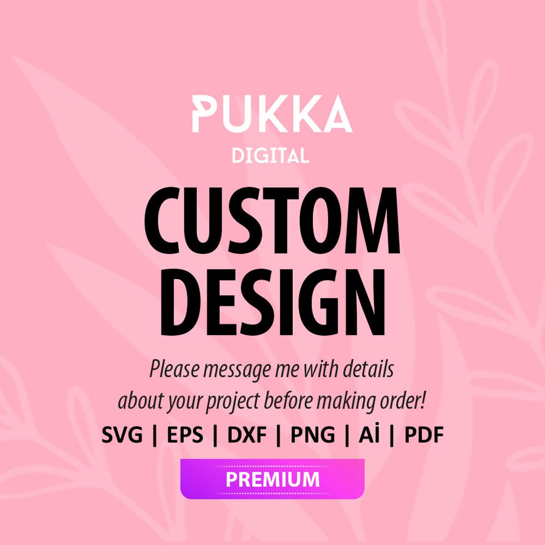 Custom Design // PREMIUM // Please Message Me With Details About Your ...