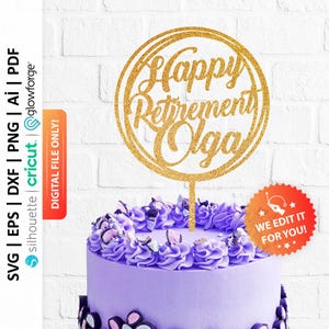 Custom Happy Retirement Cake Topper Svg, Name Cake Topper, Retirement ...