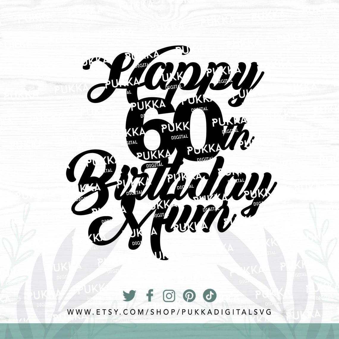 Happy 60th Birthday Mom/mum Cake Topper Svg, Happy Birthday Mum Svg ...