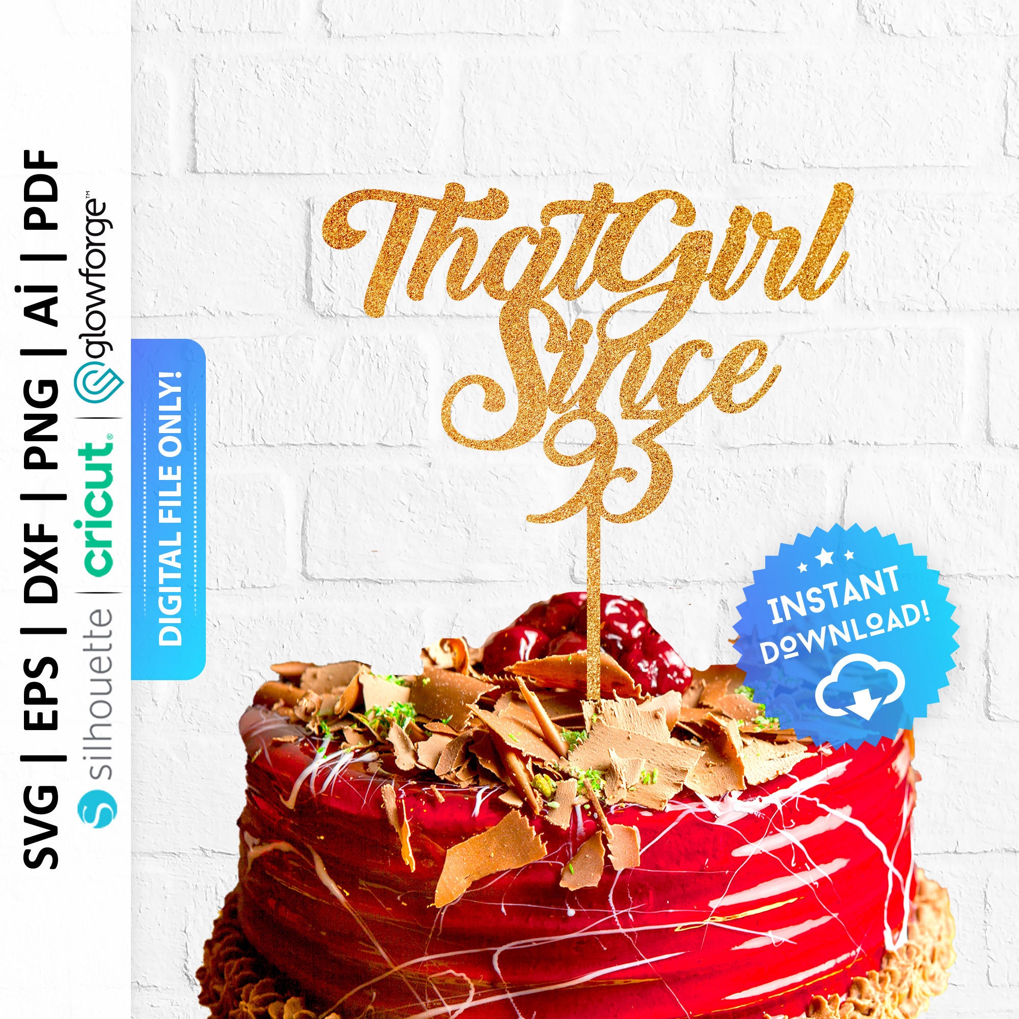 That Girl Since 93 Cake Topper Svg, That Girl Since Birthday Cake Charm ...