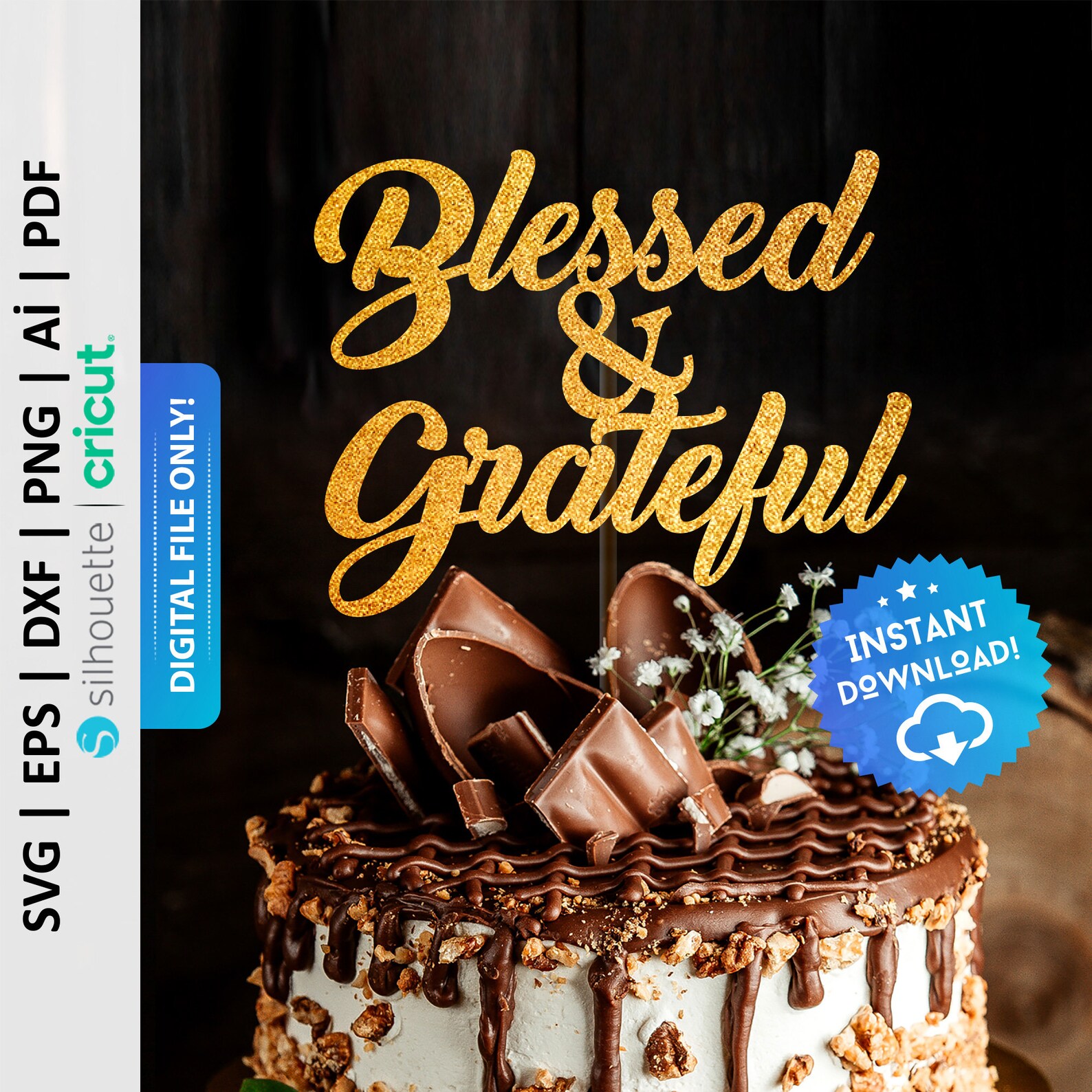 Blessed & Grateful Cake Topper Svg, Anniversary Cake Topper, Birthday ...