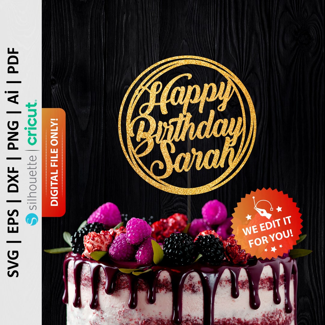 Personalized Cake Topper Svg, Circle Happy Birthday Cake Topper, Custom ...