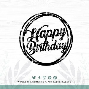 Happy Birthday Cake Topper Svg, Circle Happy Birthday Cut File, Happy ...