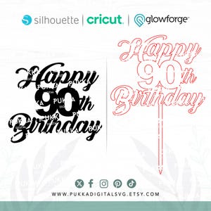 Happy 90th Birthday Cake Topper Svg, Ninety Cake Topper Svg, Ninetieth ...