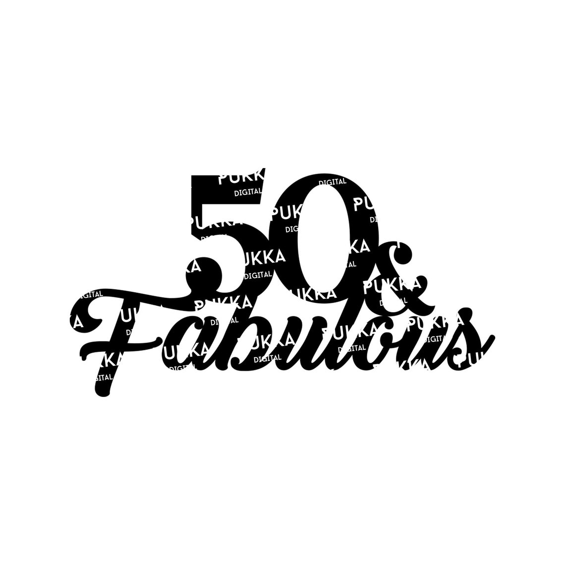 50 Fabulous Cake Topper Svg Fifty And Fabulous 50th Etsy