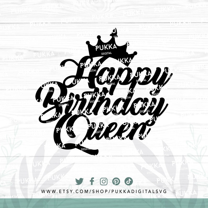 Happy Birthday Queen Cake Topper Svg Cake Topper Png - Etsy