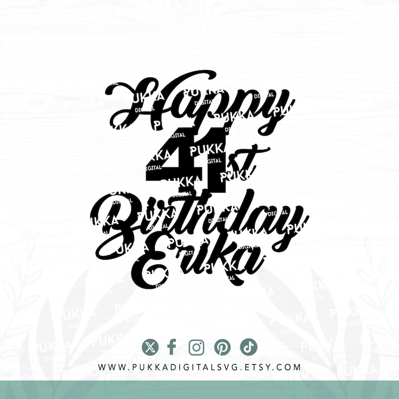 Happy 41st Birthday Cake Topper Svg, Personalized Forty-first Birthday ...