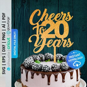 Cheers to 20 Years Cake Topper Svg, 20th Anniversary Cake Topper Png ...