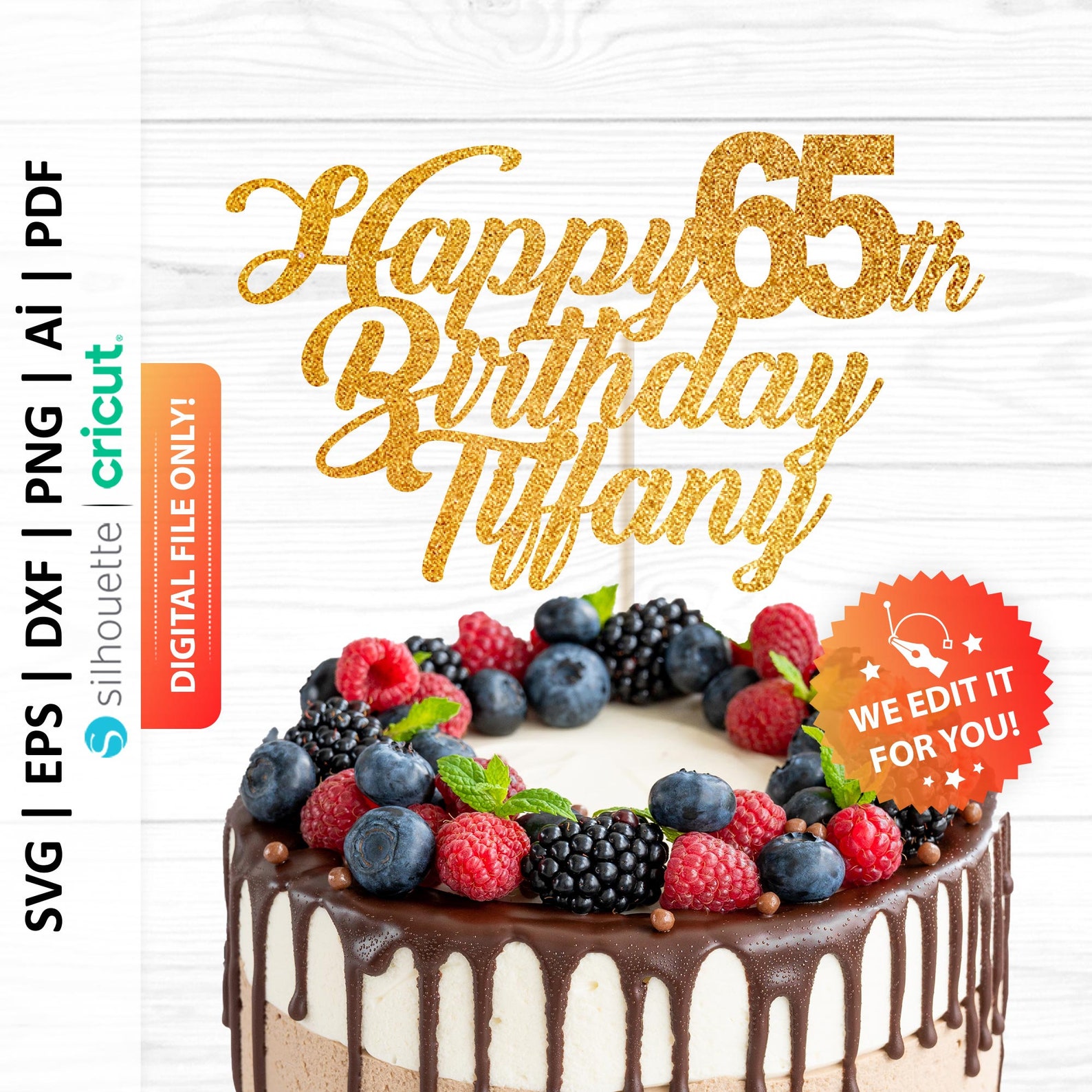 Happy 65th Birthday Personalized Cake Topper Svg, Sixty Fifth Birthday ...