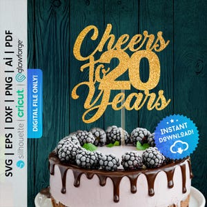 Cheers to 20 Years Cake Topper Svg, 20th Anniversary Cake Topper Png ...