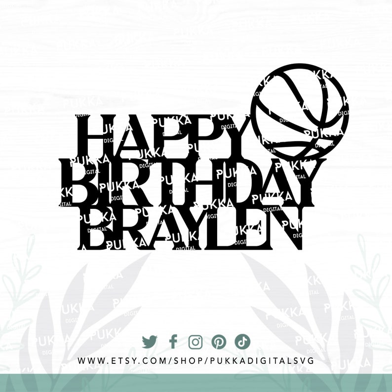Basketball Cake Topper Svg, Custom Name Birthday Cake Topper Svg ...