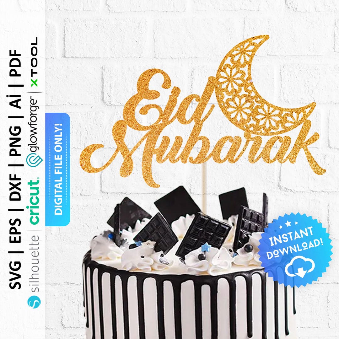 Eid Mubarak Cake Topper SVG, Ramadan Celebration Cut File (digital ...