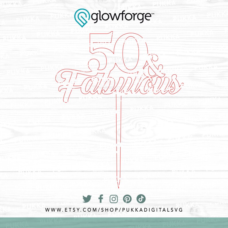 50 Fabulous Cake Topper Svg Fifty And Fabulous 50th Etsy