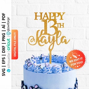 Happy 13th Birthday Cake Topper Svg, Thirteen Cake Topper Svg, Hello 13 ...