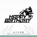 Motocross Cake Topper Svg, Motocross Happy Birthday Cake Topper ...