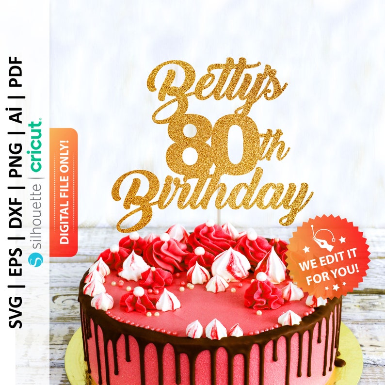 Happy 80th Birthday Cake Topper Svg Personalized Eightieth - Etsy