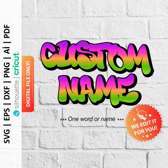 Graffiti Custom Name Svg Graffiti Handwritten Custom Name - Etsy