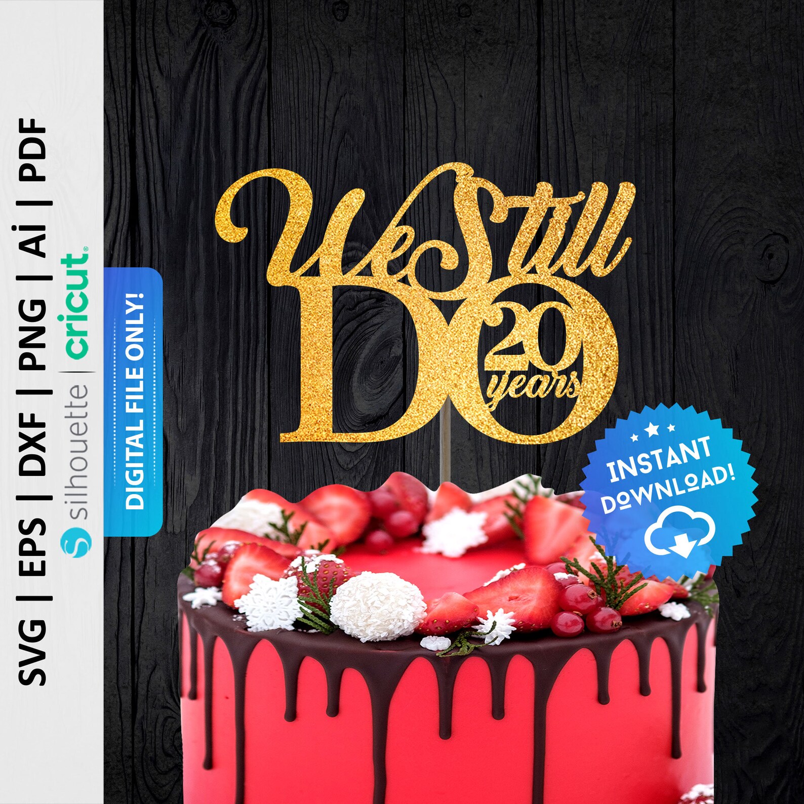 We Still Do 20 Years Svg 20 Years Cake Topper Wedding Svg - Etsy
