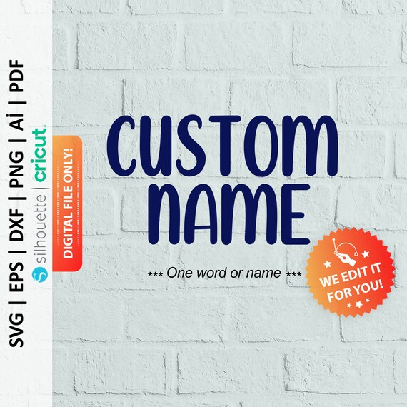 Personalized Custom Name Svg File Custom Name Svg - Etsy