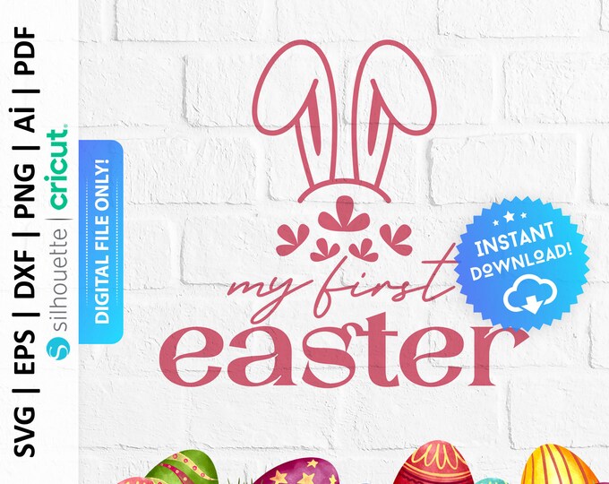 My First Easter SVG Cut File for Cricut, Silhouette, Instant Download ...