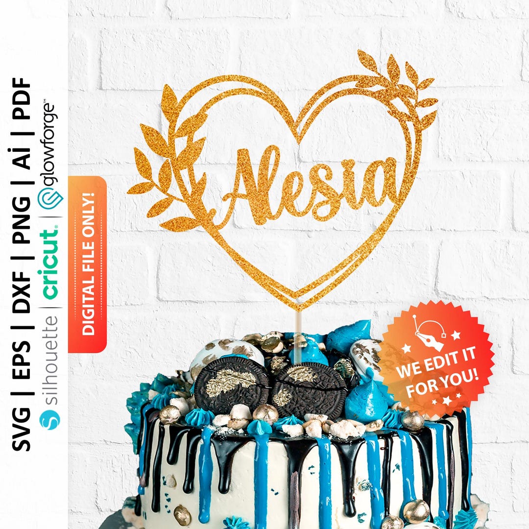 Custom Heart Shape Cake Topper Svg, Heart Frame Birthday Cake Topper ...
