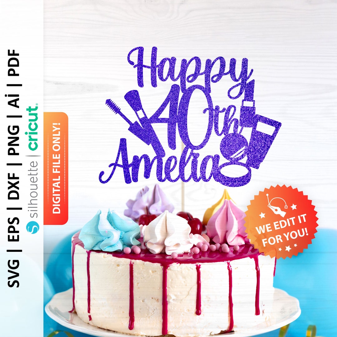 Makeup Cake Topper Svg, Personalized Happy Birthday Cake Topper Svg ...