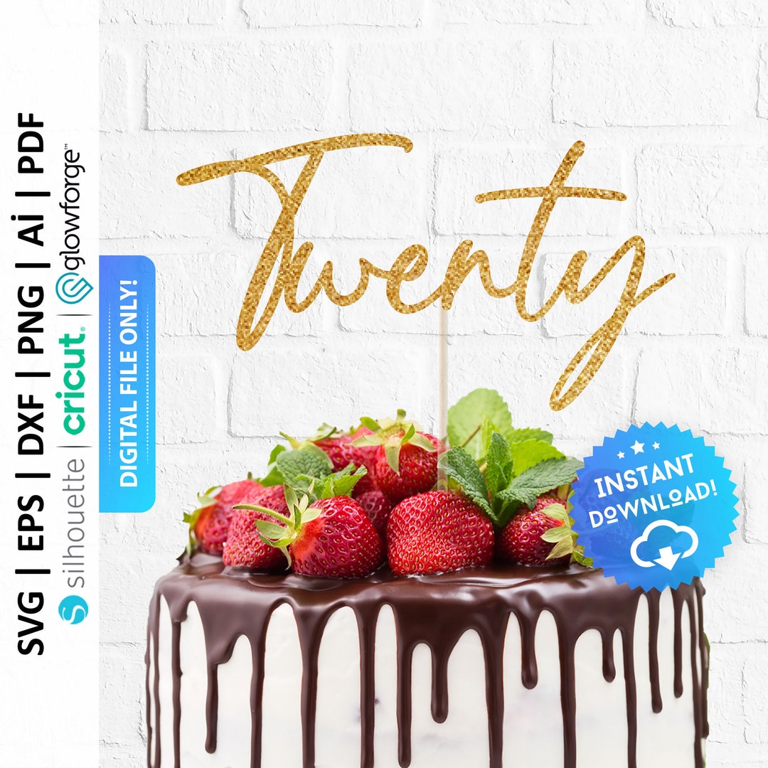 Twenty Cake Topper Svg, 20th Happy Birthday Decorations, 20th Birthday ...