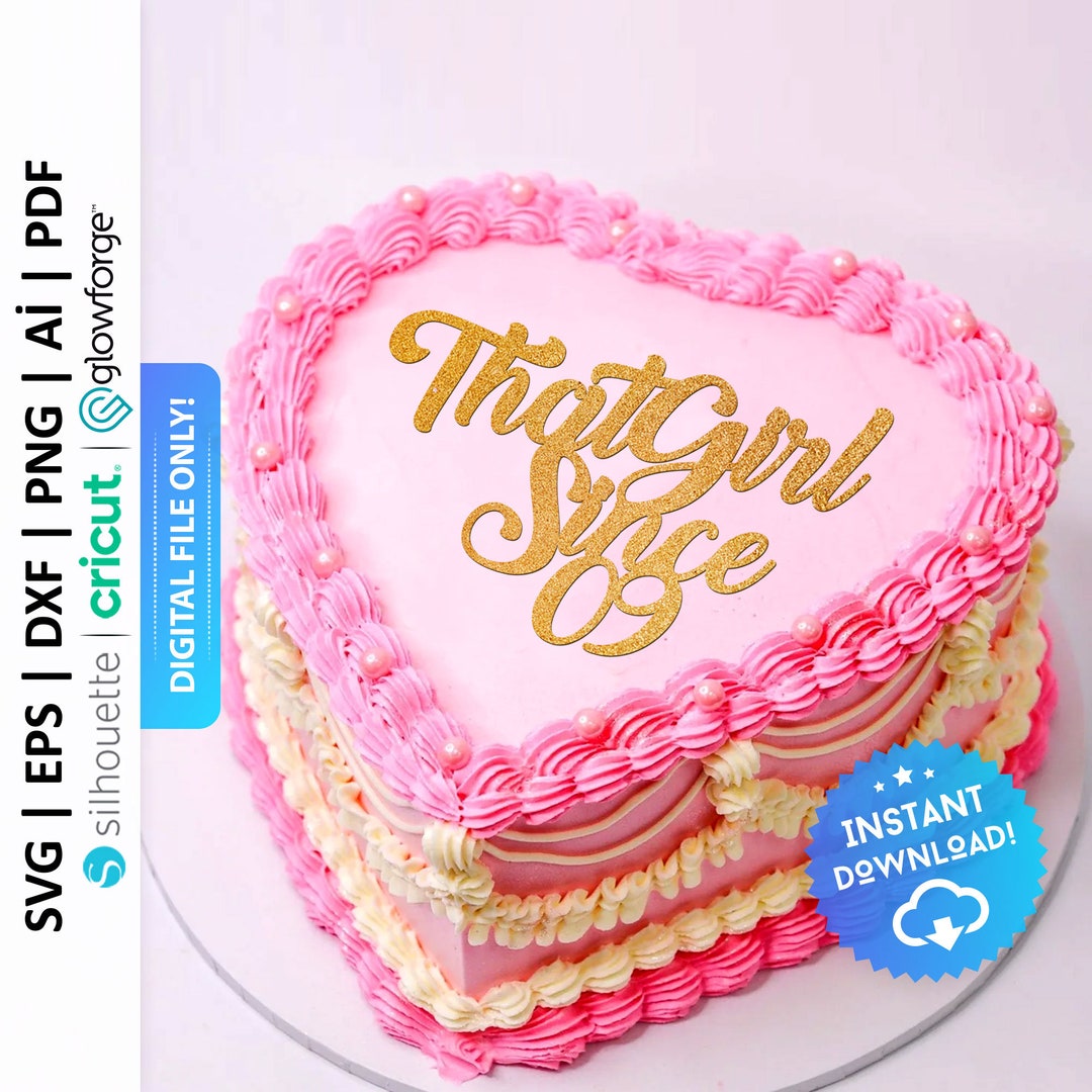 That Girl Since 09 Cake Topper Svg, Heart Cake Charm, Script Cake Charm ...