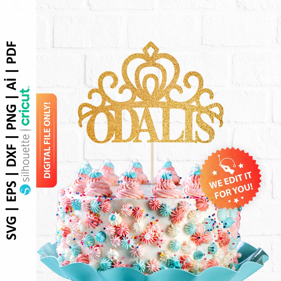 Custom Princess Crown Cake Topper Svg, Happy Birthday Cake Topper Svg ...