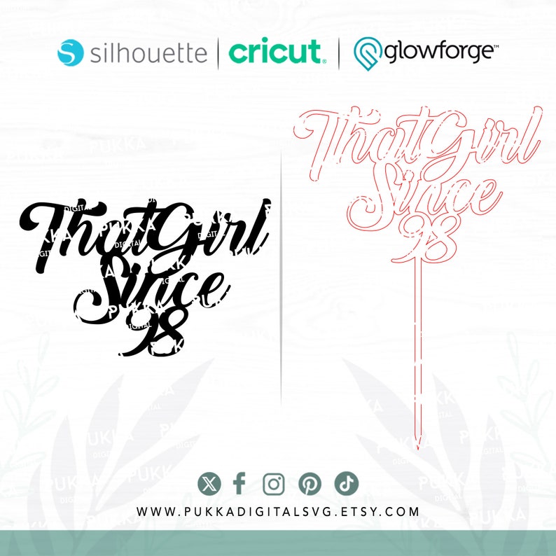 That Girl Since 98 Cake Topper Svg, That Girl Since Birthday Cake Charm ...