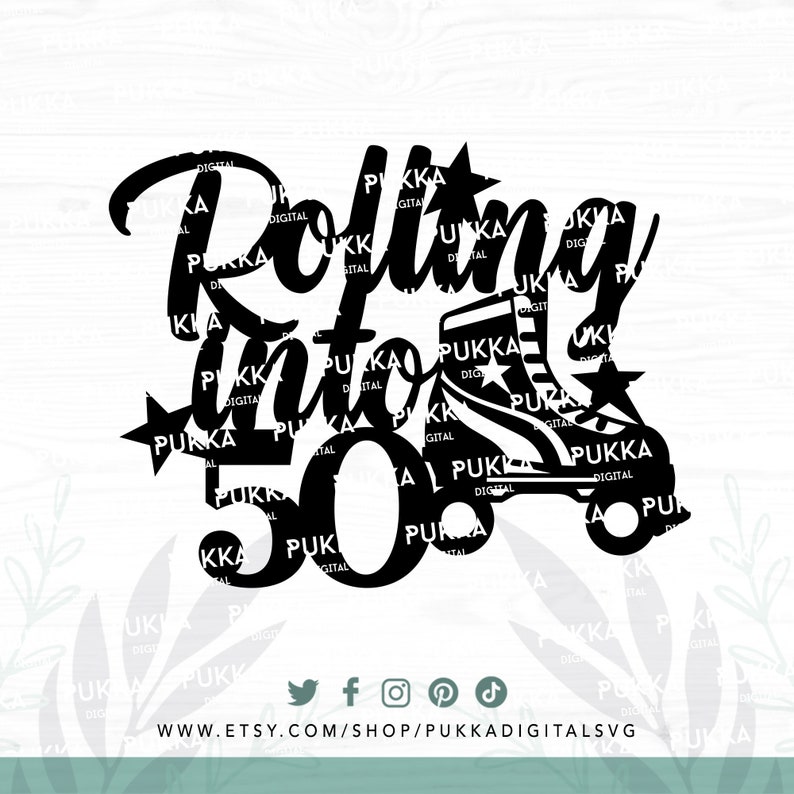 Rolling Into 50 Cake Topper Svg, Roller Skate Cake Topper, Roller ...