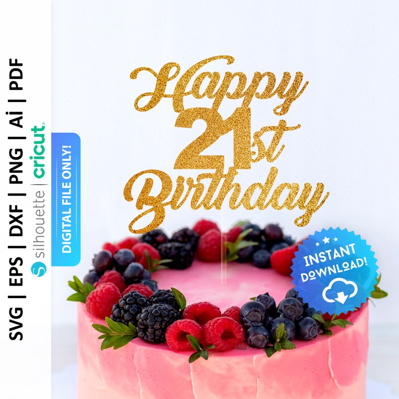 Happy 21st Birthday Cake Topper Svg, Twenty One Cake Topper Svg, 21st ...