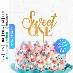 Sweet One Cake Topper Svg Sweet One Png Sweet One Birthday - Etsy